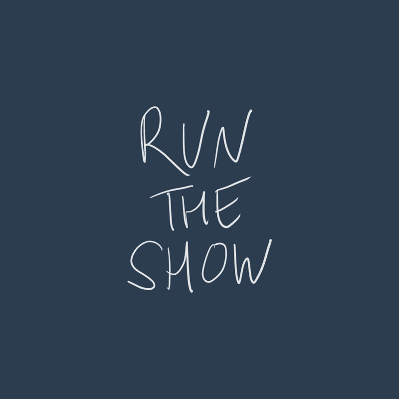 Run The Show | Tom Hirst